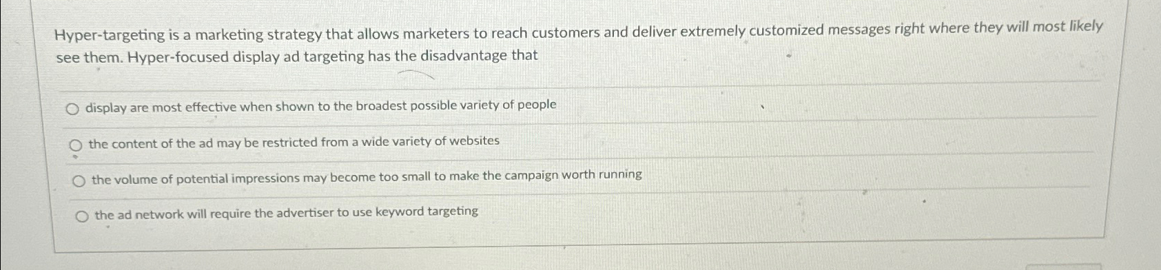 Solved Hyper-targeting is a marketing strategy that allows | Chegg.com