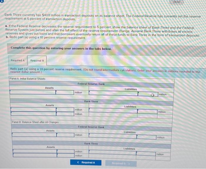 Solved Bank Three currently has $400 million in transaction | Chegg.com