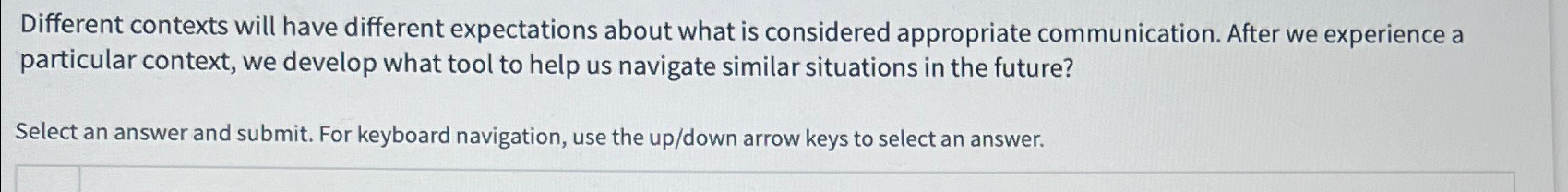 Solved Different contexts will have different expectations | Chegg.com