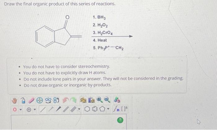 Solved Draw the final organic product of this series of | Chegg.com