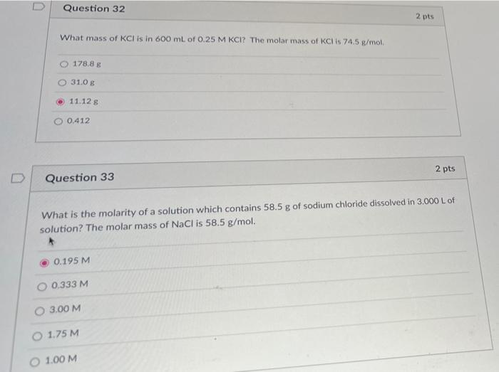 Solved Question 32 2 pts What mass of KCI is in 600 mL of | Chegg.com