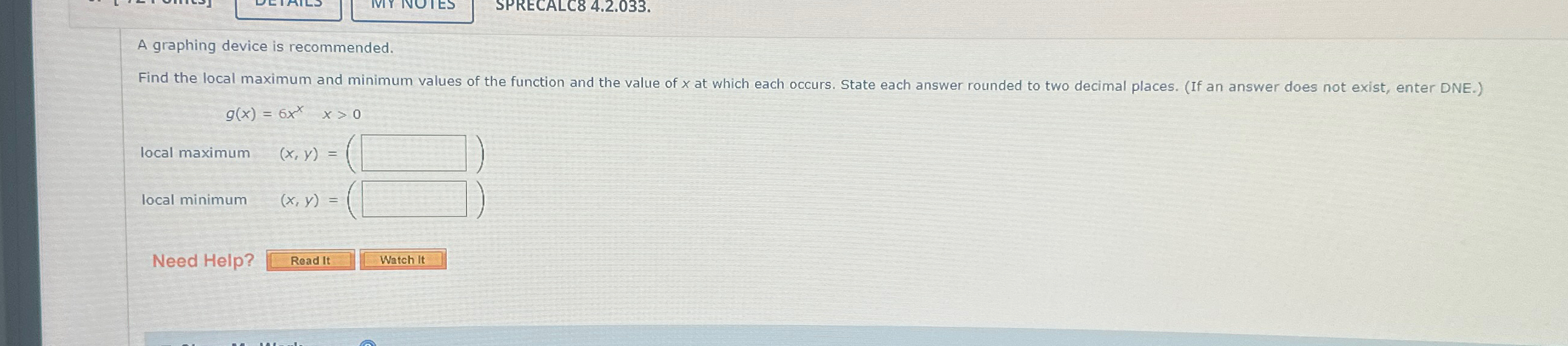 Solved A graphing device is recommended.g(x)=6xx,x>0local | Chegg.com