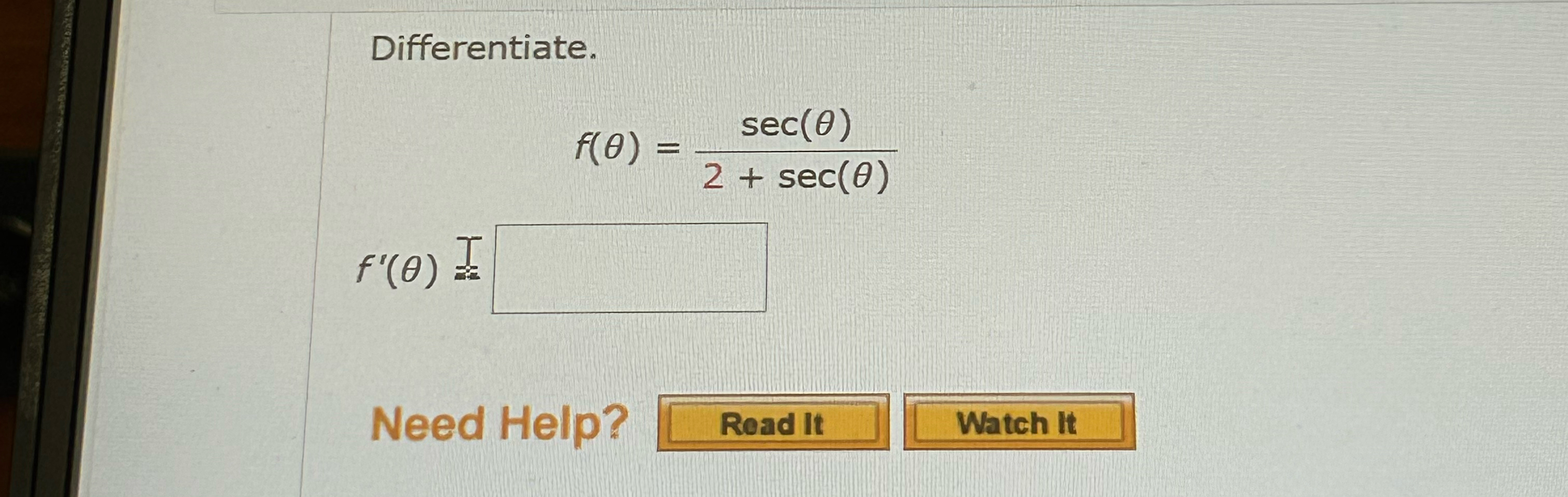 Solved Differentiate.f(θ)=sec(θ)2+sec(θ)f'(θ)INeed Help? | Chegg.com