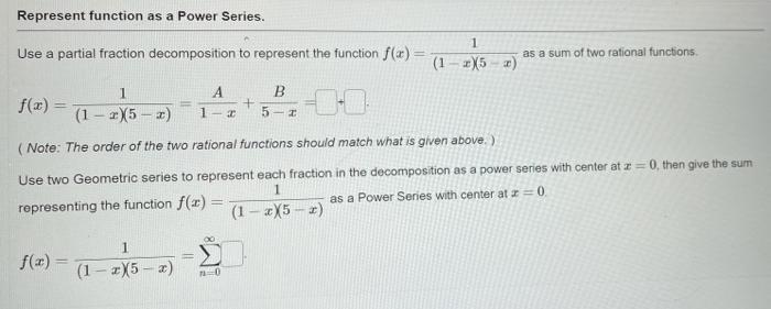 Solved Represent function as a Power Series. 1 Use a partial | Chegg.com