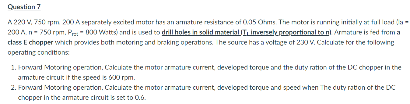 Solved Question 7A 220V,750rpm,200 ﻿A separately excited | Chegg.com