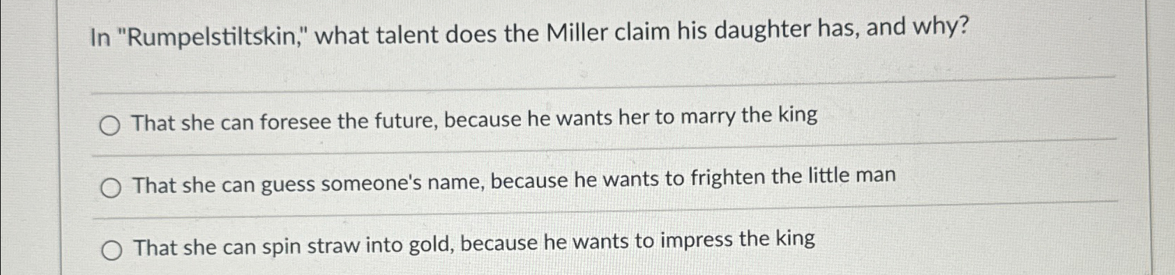 Solved In "Rumpelstiltskin," what talent does the Miller | Chegg.com