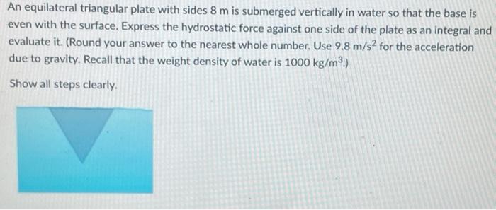 Solved An equilateral triangular plate with sides 8 m is | Chegg.com