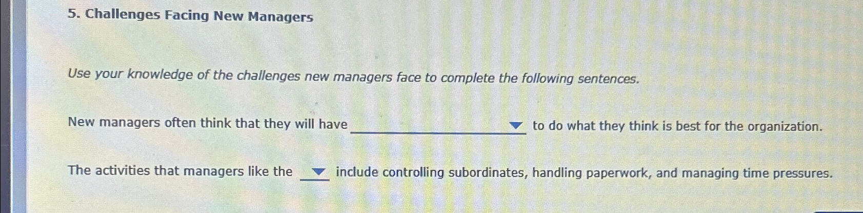 Solved Challenges Facing New ManagersUse your knowledge of | Chegg.com