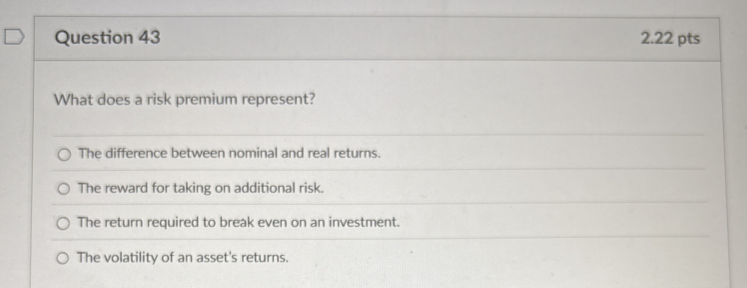 Solved Question 432.22 ﻿ptsWhat does a risk premium | Chegg.com