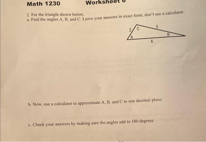 Solved 2. For the triangle shown below, a. Find the angles | Chegg.com