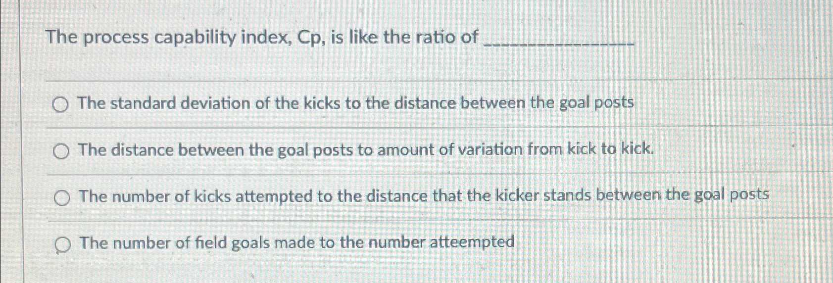 Solved The process capability index, Cp, ﻿is like the ratio | Chegg.com