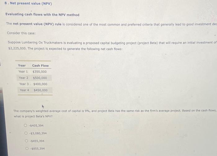 Solved 8. Net present value (NPV) Evaluating cash flows with | Chegg.com