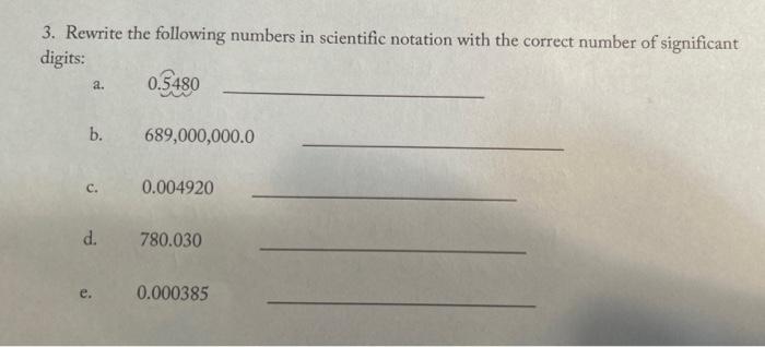 Solved Rewrite the following numbers in scientific notation | Chegg.com