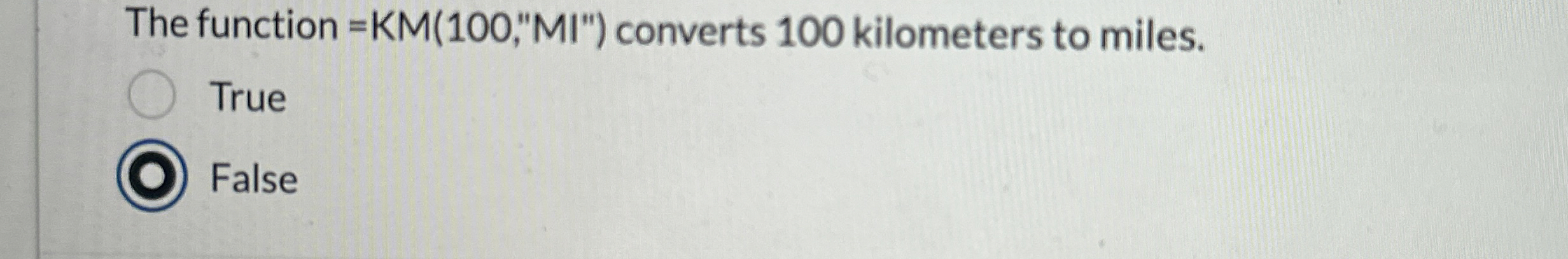 Solved The function =KM(100,"MI") ﻿converts 100 ﻿kilometers | Chegg.com