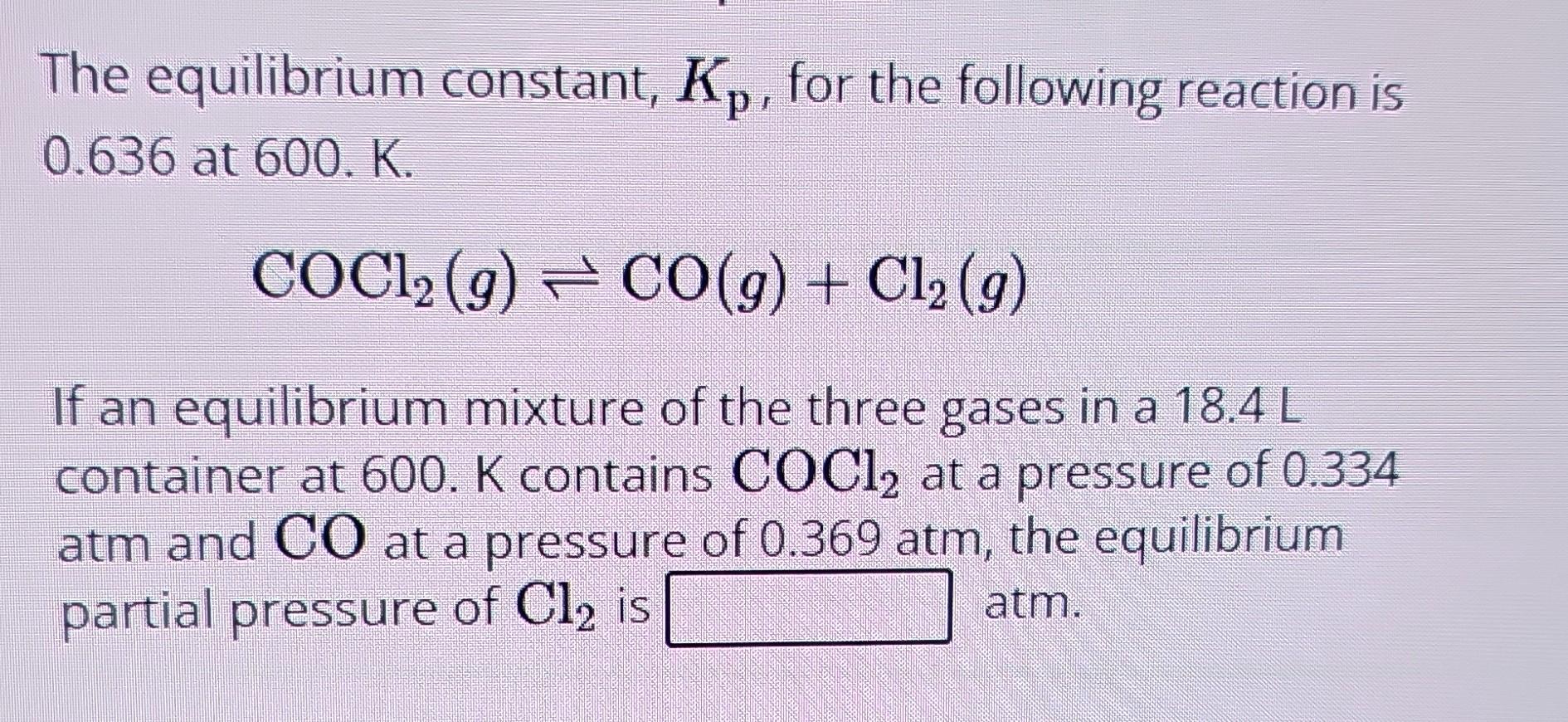 Solved The equilibrium constant, Kp, for the following | Chegg.com