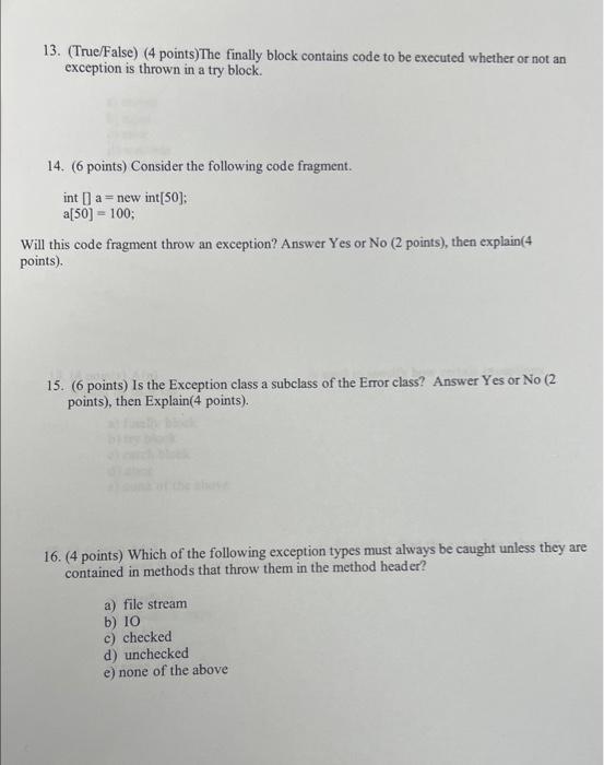 Solved 13. (True/False) (4 points)The finally block contains | Chegg.com