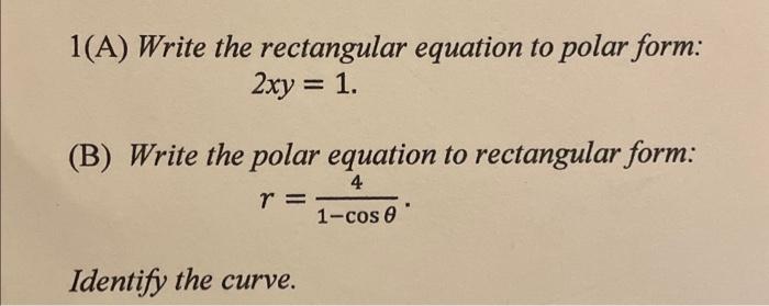 Solved 1(A) Write the rectangular equation to polar form: | Chegg.com