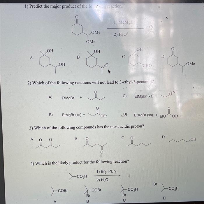 Solved 1) Predict the major product of the fo 1) MeMgBr 2) | Chegg.com