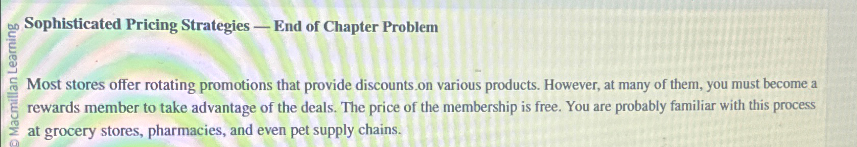 Solved Sophisticated Pricing Strategies - ﻿End of Chapter | Chegg.com