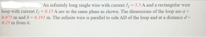 Solved An infinitely long single wire with current 1; – 5.5 | Chegg.com