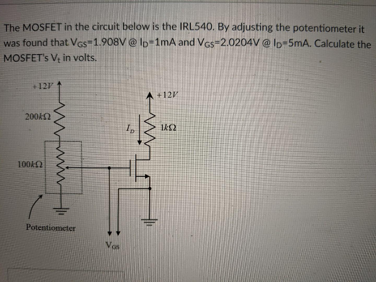 Solved The MOSFET in the circuit below is the IRL540. By | Chegg.com