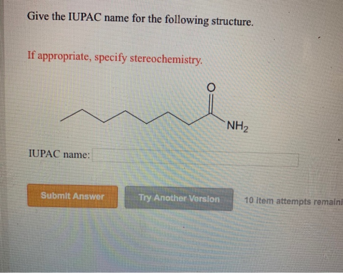 Solved Give the IUPAC name for the following structure. If | Chegg.com