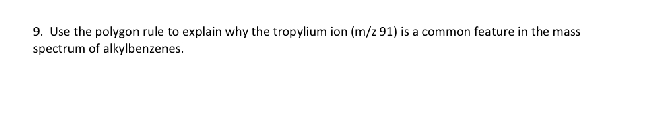 Solved Use the polygon rule to explain why the tropylium ion | Chegg.com