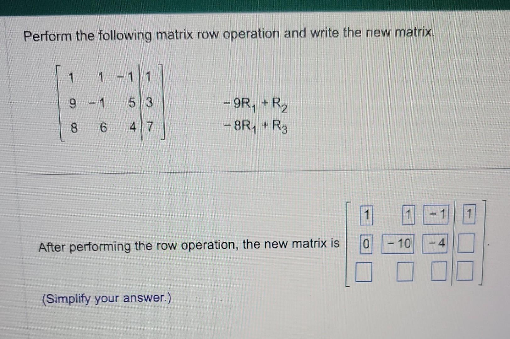 Solved Perform the following matrix row operation and write | Chegg.com