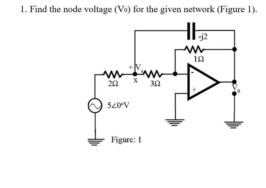 Solved 1. Find the node voltage (V0) for the given network | Chegg.com