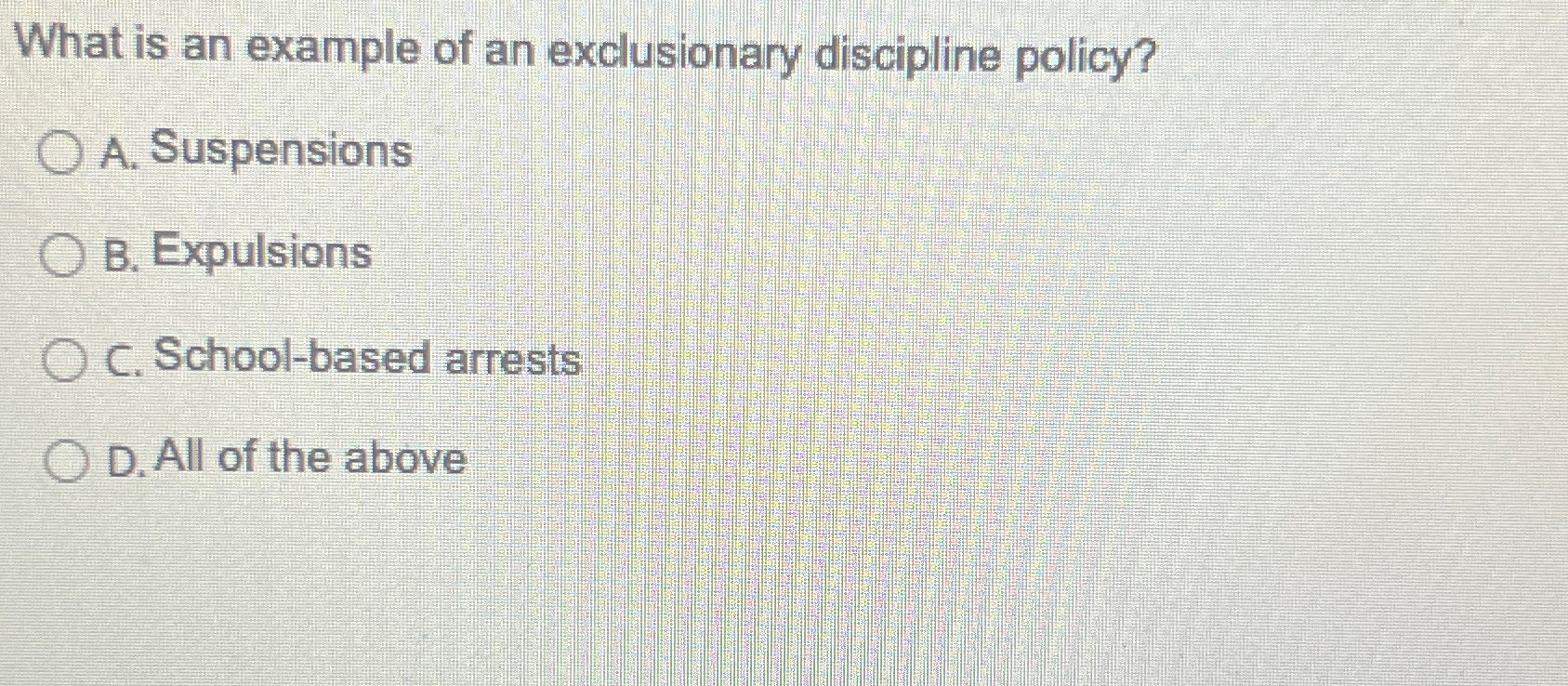 Solved What is an example of an exclusionary discipline | Chegg.com
