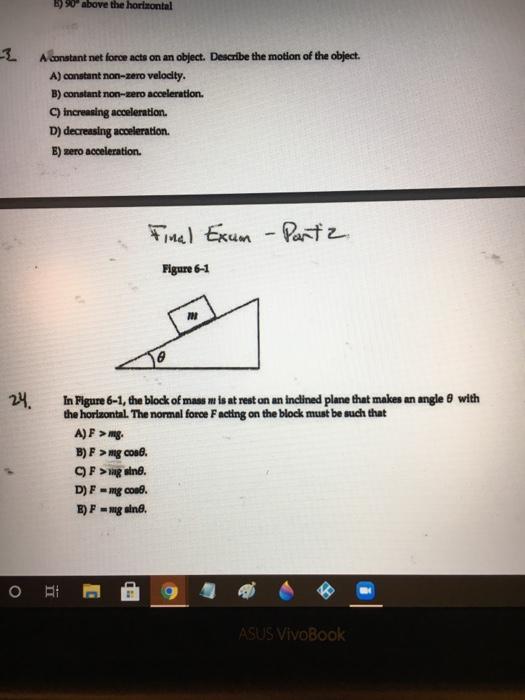 Solved b) 90 above the horizontal A constant net force acts | Chegg.com