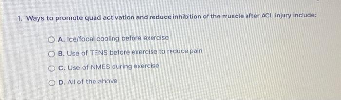 Solved 1. Ways to promote quad activation and reduce | Chegg.com