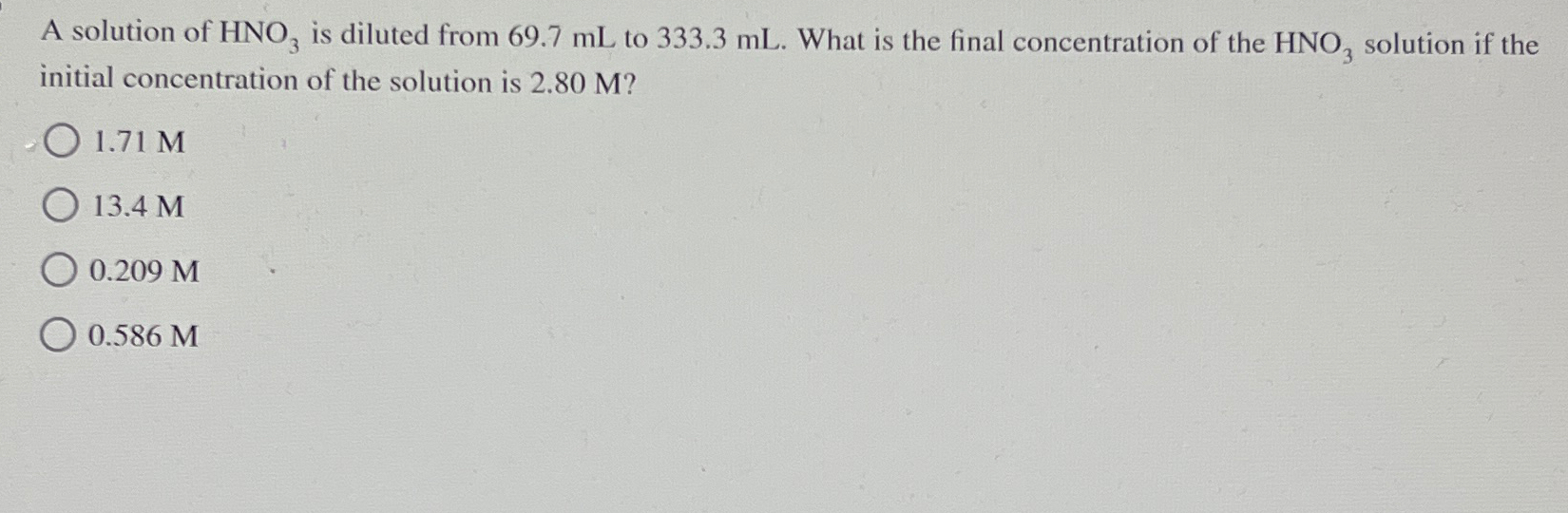 Solved A solution of HNO3 ﻿is diluted from 69.7mL ﻿to | Chegg.com