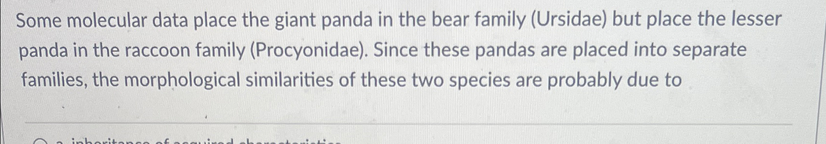 Solved Some molecular data place the giant panda in the bear | Chegg.com