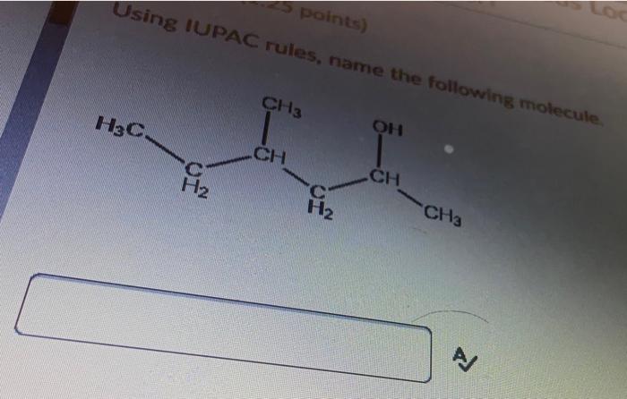 Solved Using IUPAC rules, name the following molecule s | Chegg.com