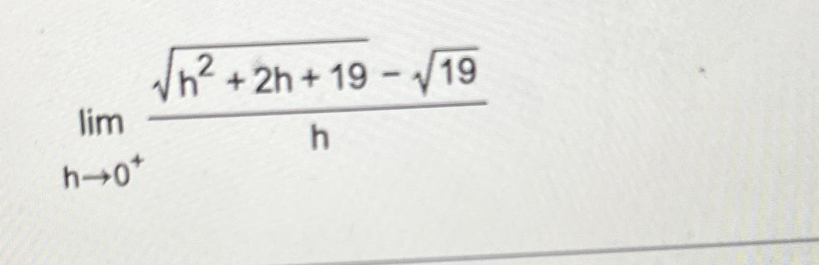 Solved limh→0+h2+2h+192-192h | Chegg.com