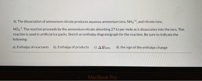 Solved 4). The dissociation of ammonium nitrate produces | Chegg.com