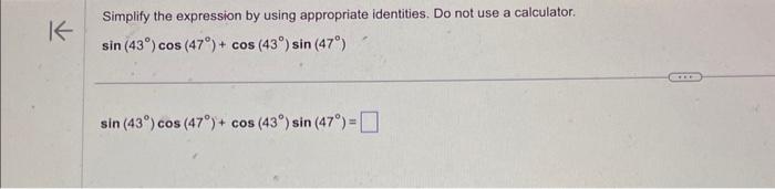 Solved Simplify the expression by using appropriate | Chegg.com
