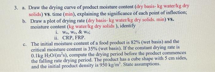 Solved 3. a. Draw the drying curve of product moisture | Chegg.com