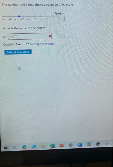 Solved The number line below shows a value on a log scale. | Chegg.com