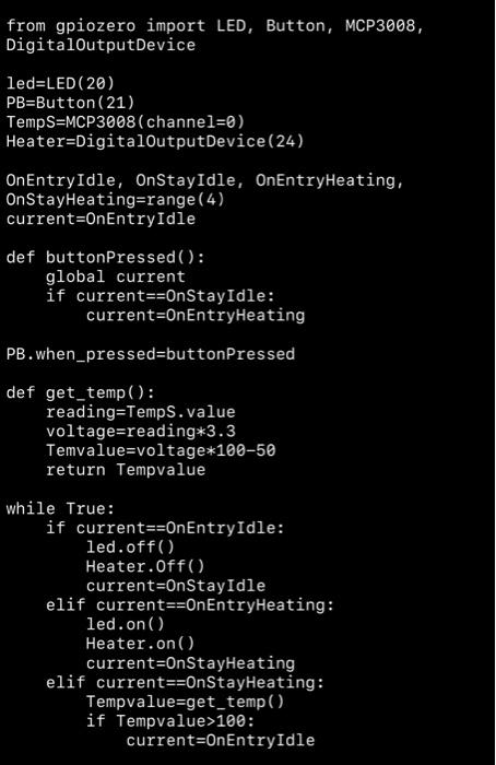Solved Question 2: Design the embedded system (state chart, | Chegg.com