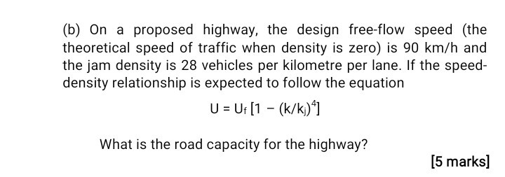 Solved (b) On a proposed highway, the design free-flow speed | Chegg.com