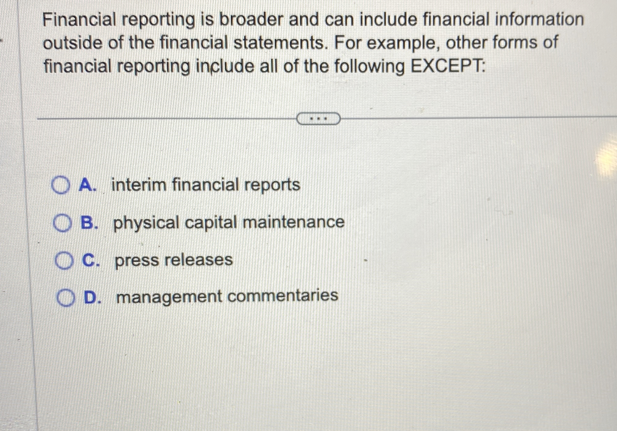 Solved Financial reporting is broader and can include | Chegg.com