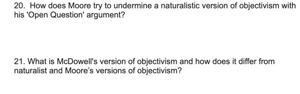 20. How does Moore try to undermine a naturalistic | Chegg.com