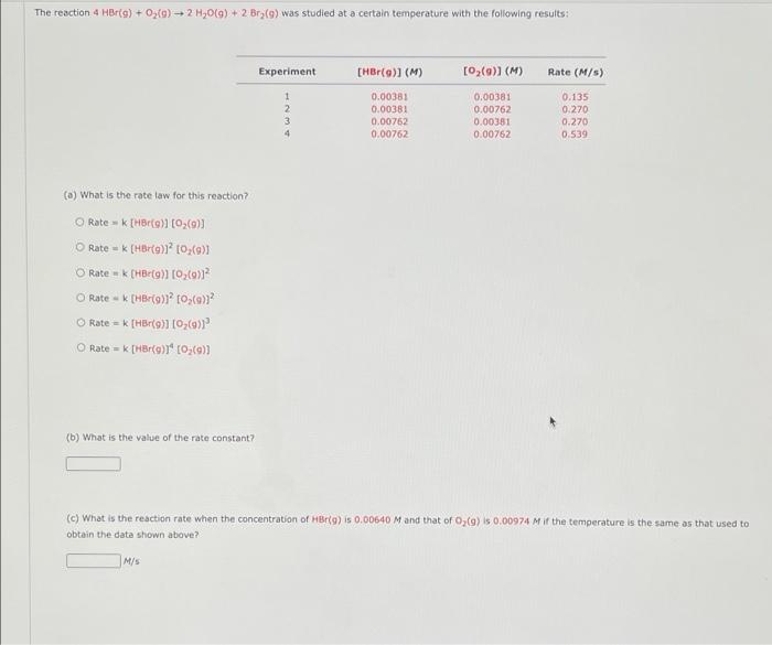 Solved The reaction 4 HBr(g) + O2(0) + 2 H2O(g) + 2 Bry(9) | Chegg.com