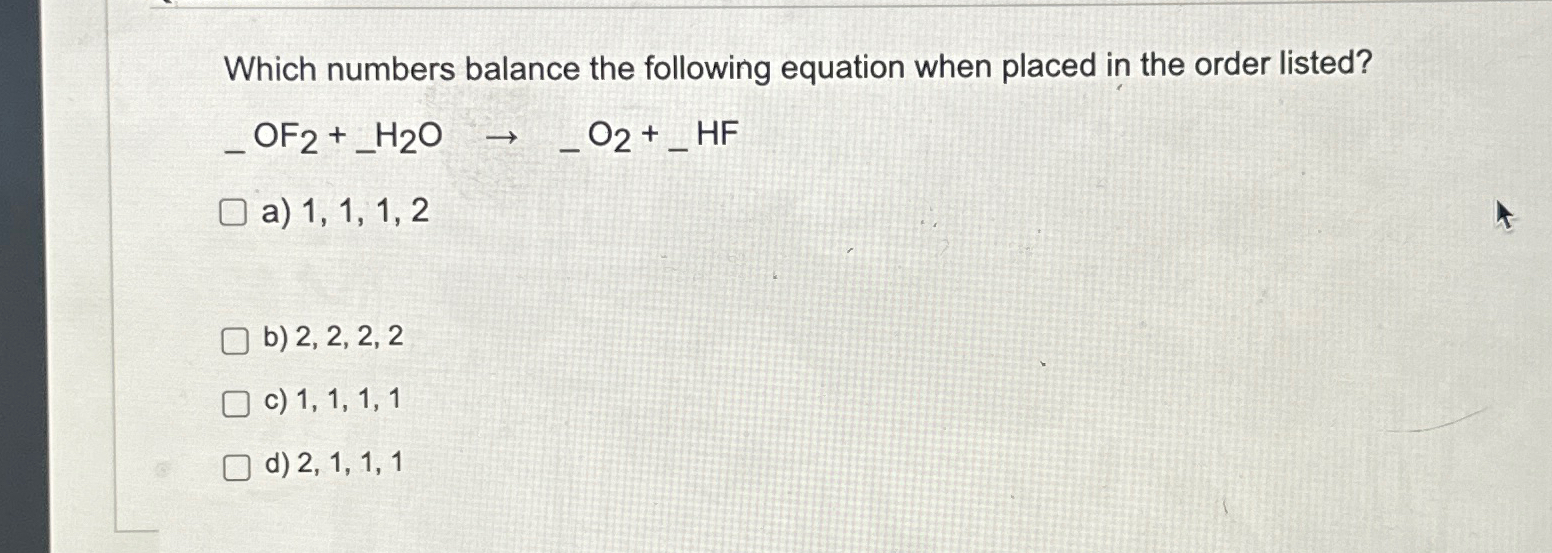 Solved Which numbers balance the following equation when | Chegg.com
