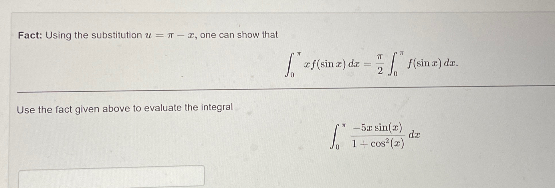 Fact: Using the substitution u=π-x, ﻿one can show | Chegg.com