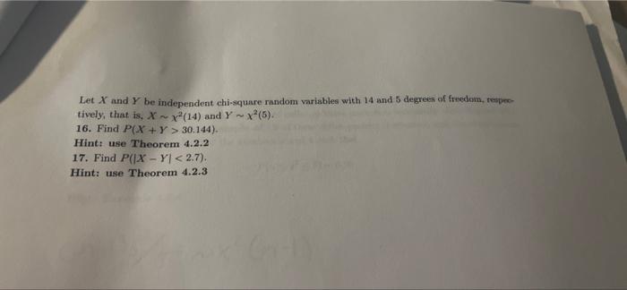 Solved Let X and Y be independent chi-square random | Chegg.com