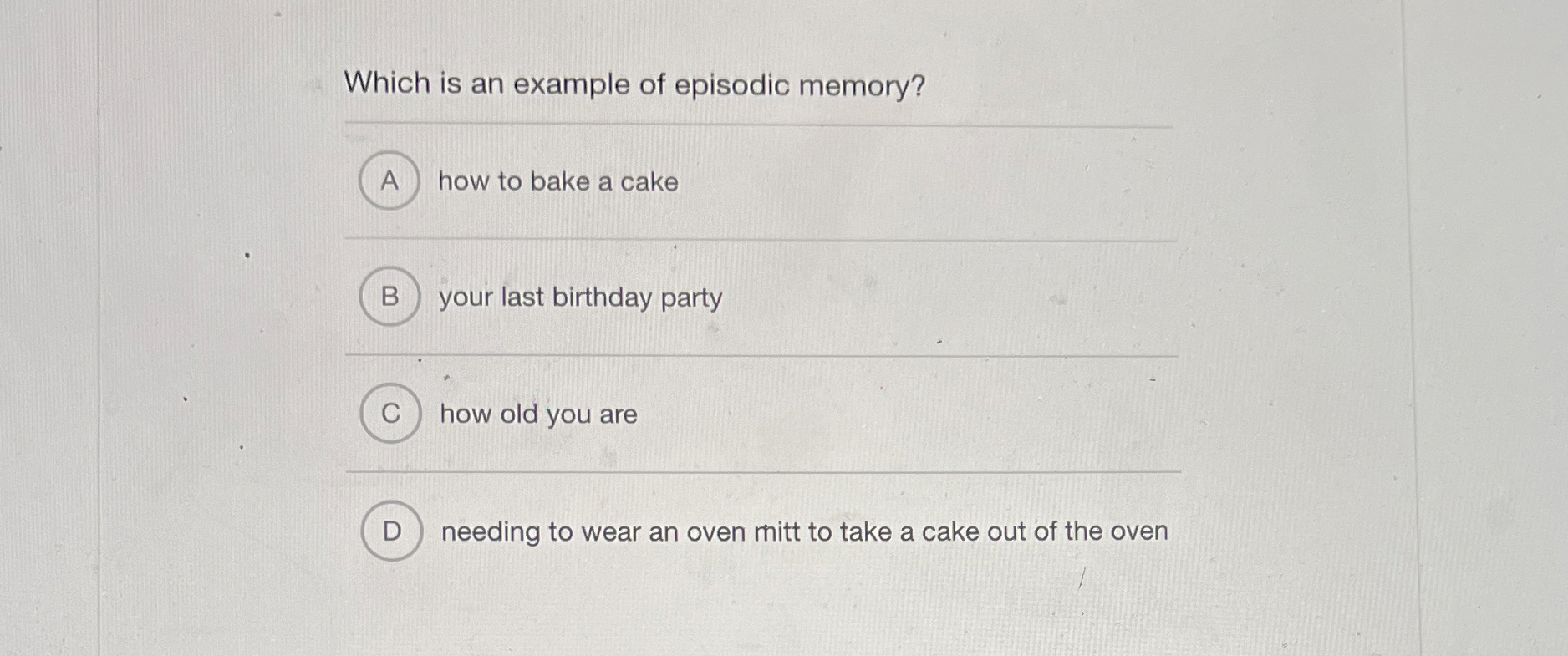 Solved Which is an example of episodic memory?how to bake a | Chegg.com