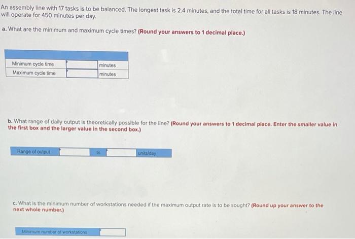 Solved An assembly line with 17 tasks is to be balanced. The | Chegg.com